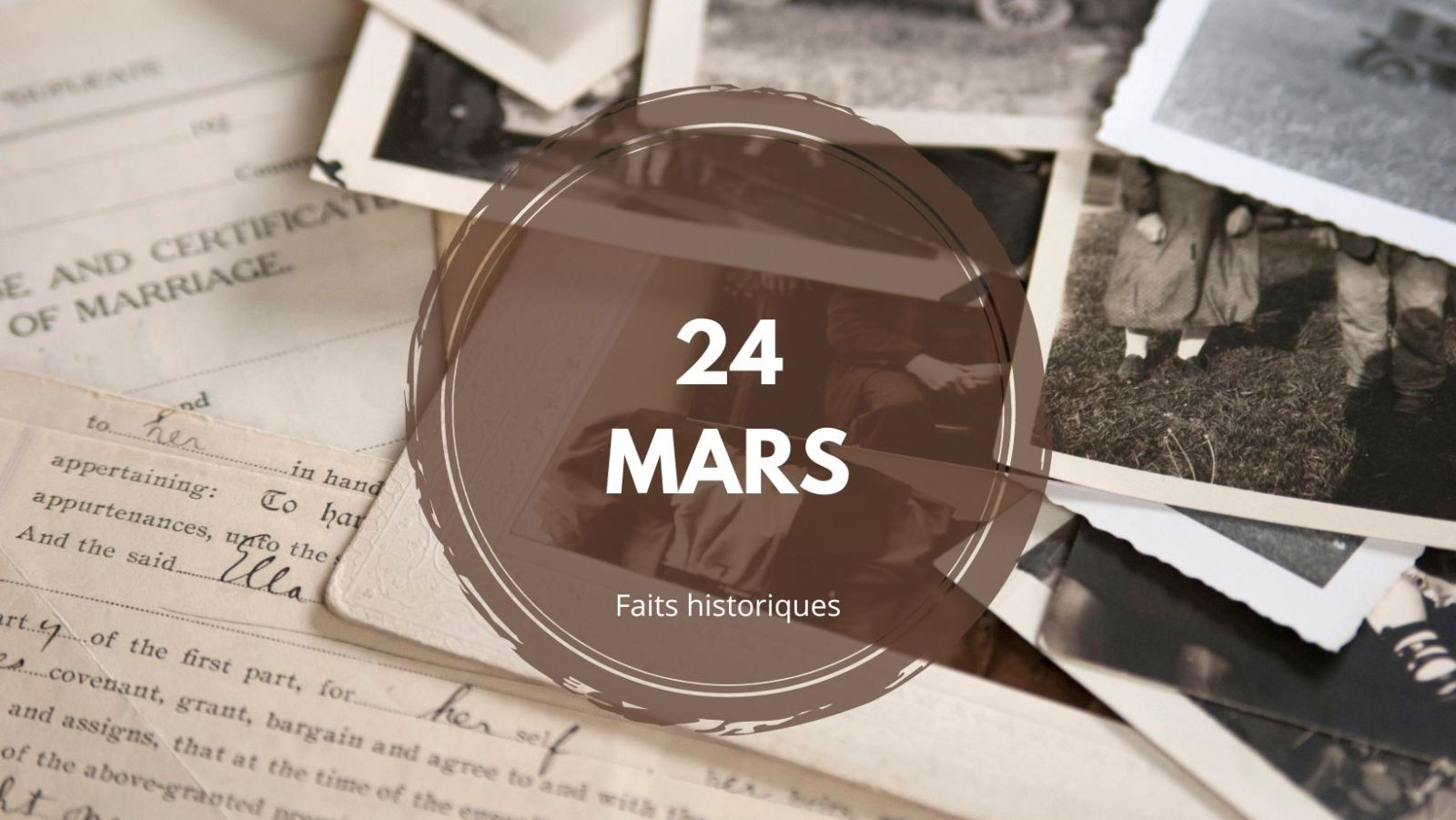 24 Mars : Tous les événements qui se sont passés un 24-03 - Anecdotes ...