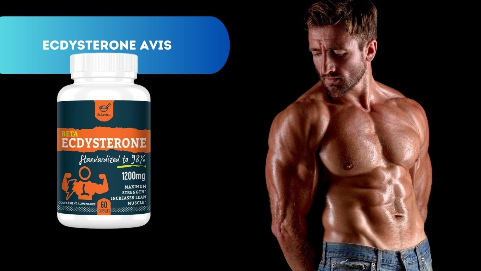 Avis Ecdystérone Solavica : Boostez Muscles et Récupération!