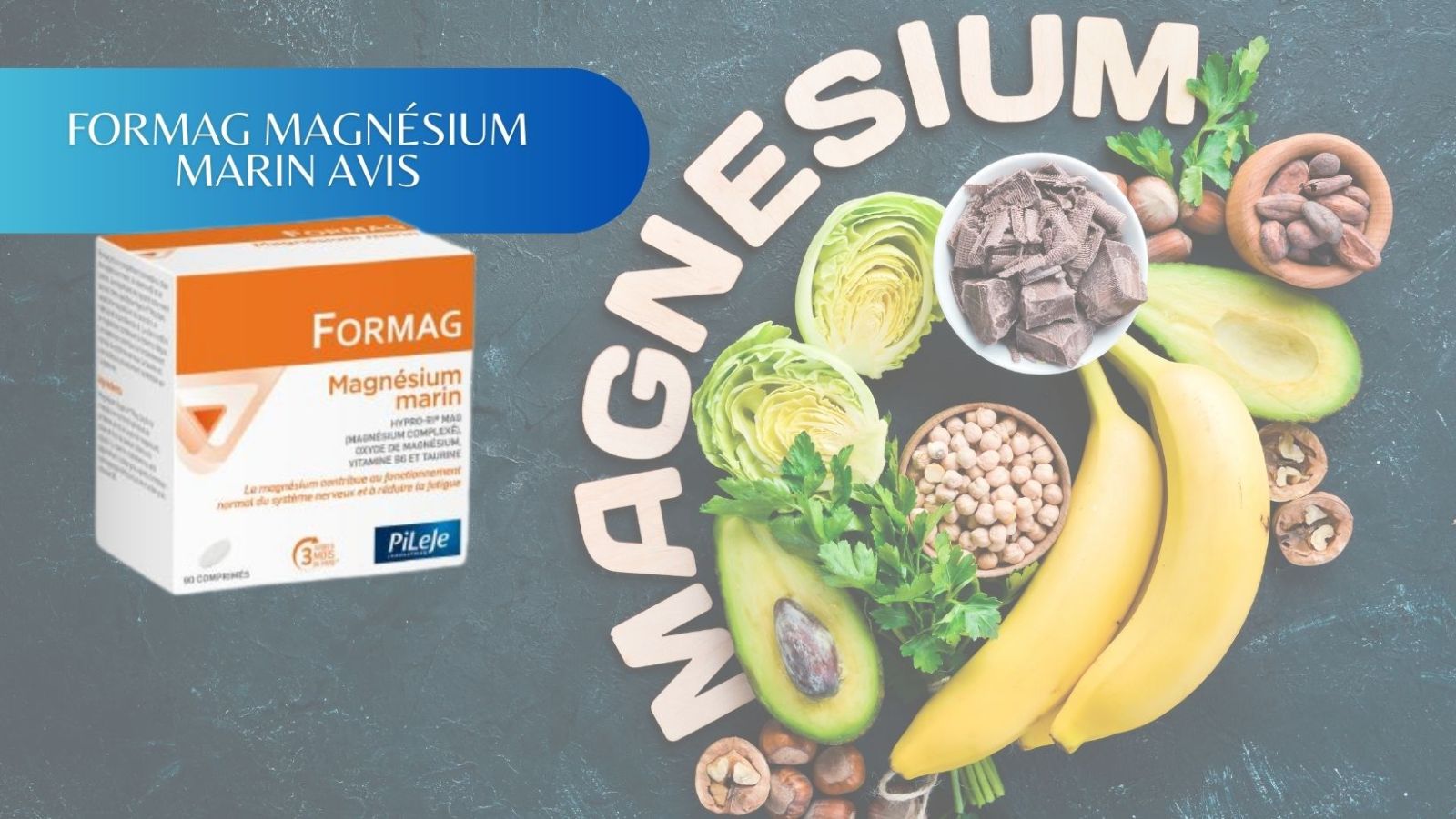 Formag Magnésium Marin avis : Efficacité et Bienfaits